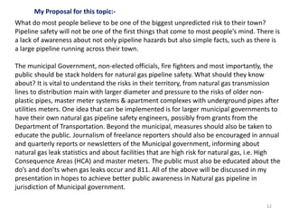 Public awareness program for natural gas pipeline safety by Paresh ...