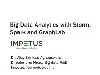 Big Data Analytics with Storm, Spark and GraphLab | PPT