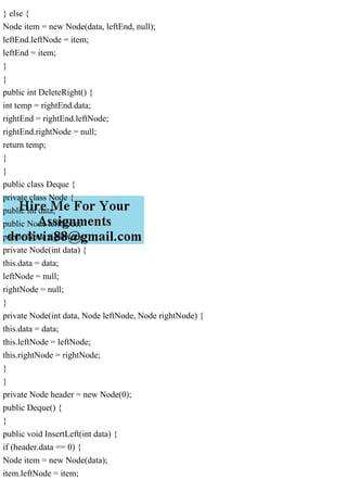 public class Deque {private class Node {public int data;public.pdf | Programming Languages ...