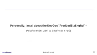 DevRelCon 2022: "Is Product Led Growth (PLG) the “DevOps” of the DevRel World" | PPT