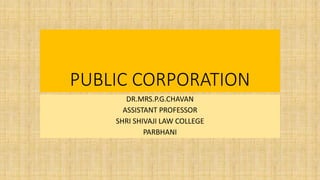 Public corporation new and final for teaching | PPTX