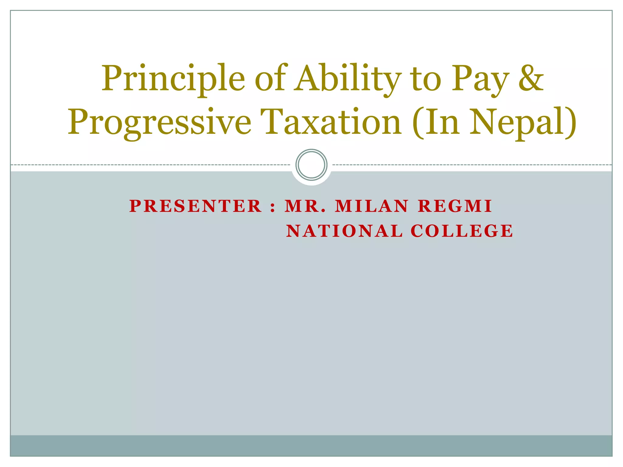 Principle of abiity to pay | PPTX