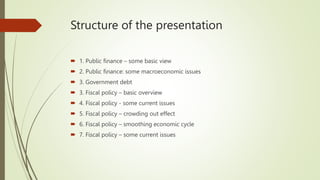 Presentation - The rleationships between Public finance and Fiscal ...