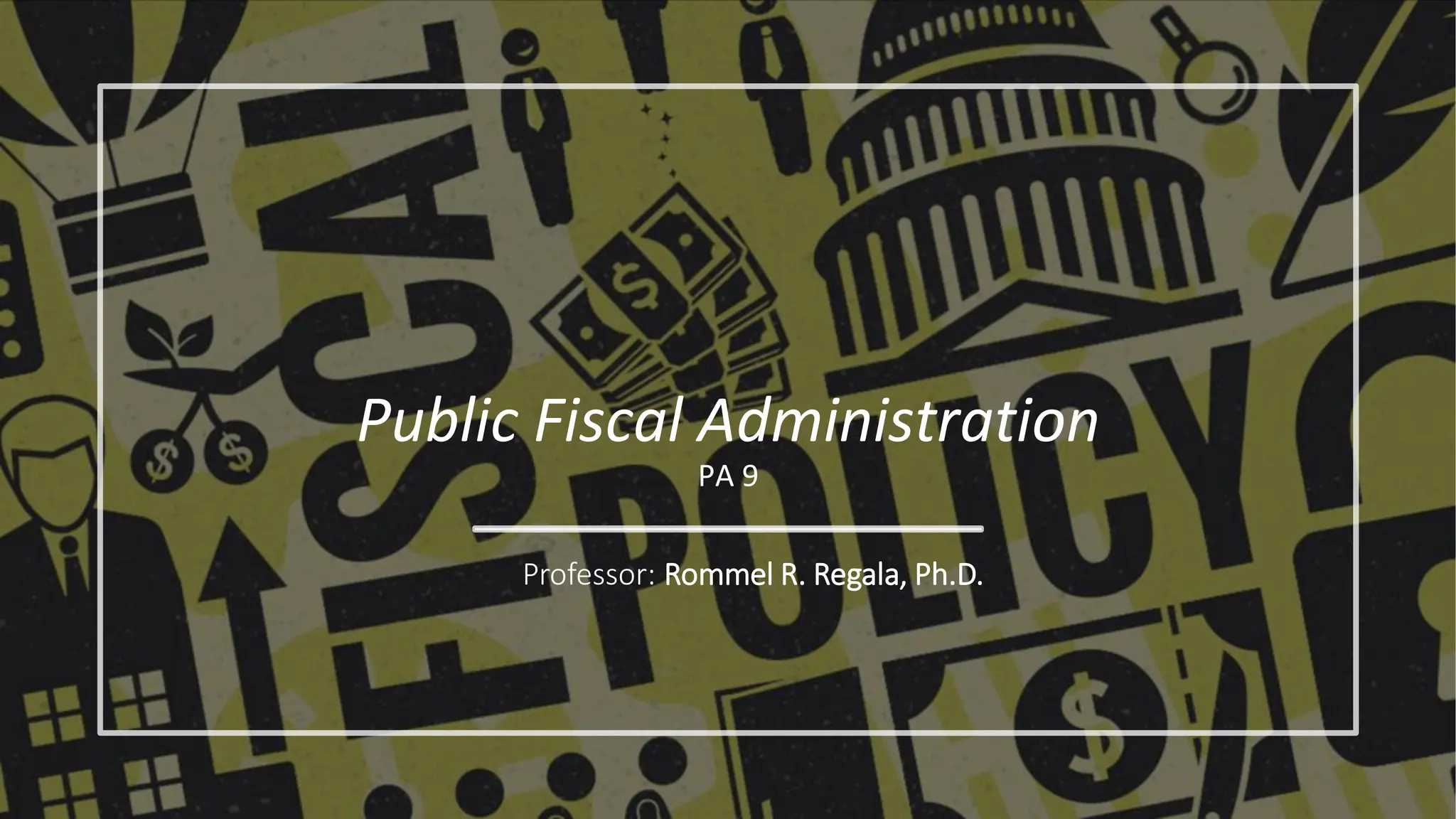 Public Administration: Public Fiscal Administration | PDF