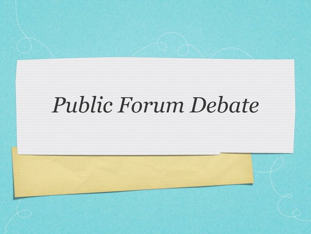 Public forum debate intro | KEY