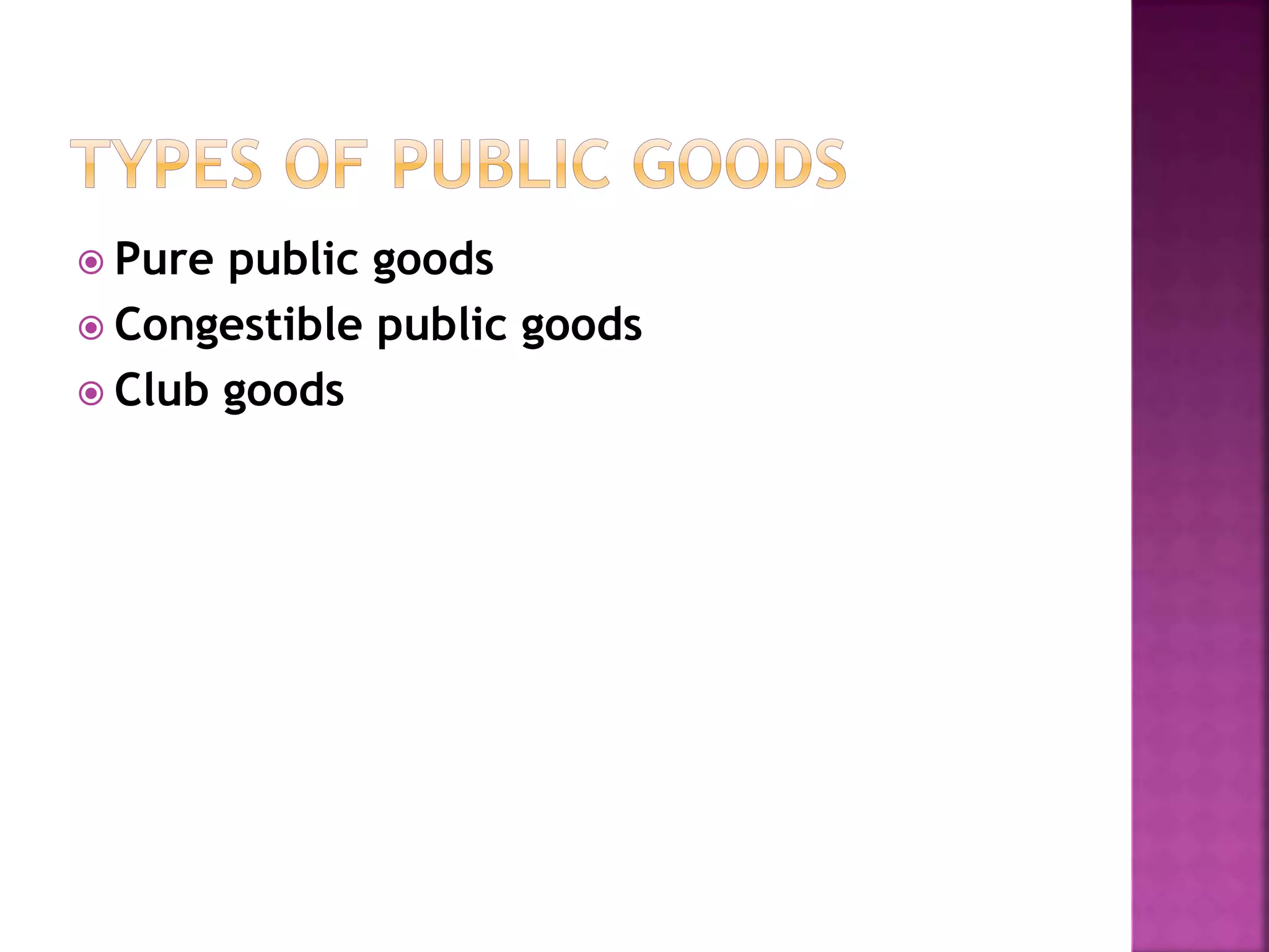 Public goods and externalities | PPTX