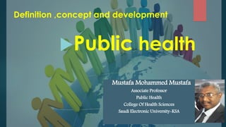 Public Health-Definition ,concept and development.pdf
