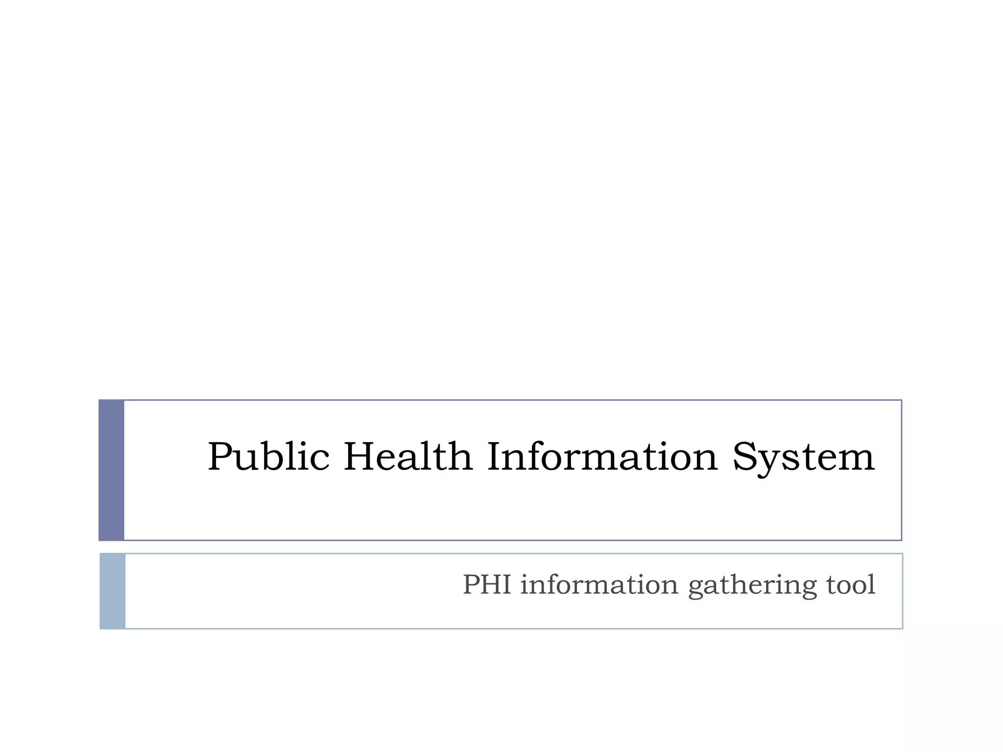 Public health information system | PPTX