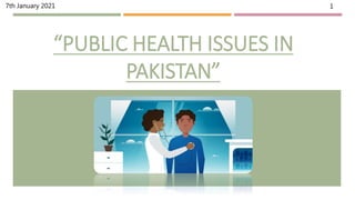 Public health issues in pakistan | PPTX