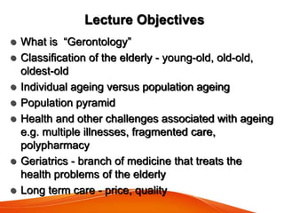 Ageing, the Elderly, Gerontology and Public Health | PPT