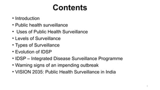 Public health surveillance is a systematic and ongoing collection ...