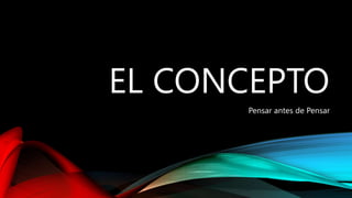 Estrategia Publicitaria EL CONCEPTO.pptx