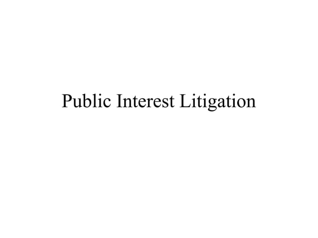 Public interest litigation | PPT | Legal Services Industry | Industries