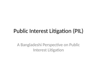 Public_Interest_Litigation_Bangladesh.pptx