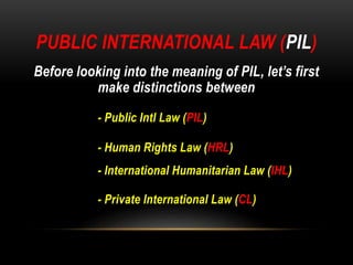 PUBLIC INTL LAW.pptx best for lawyers ppt | PPTX