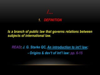 PUBLIC INTL LAW.pptx best for lawyers ppt | PPTX