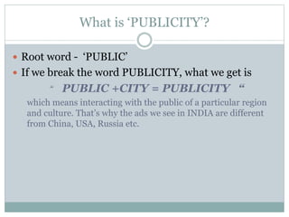 Publicity and advertisement | PPTX