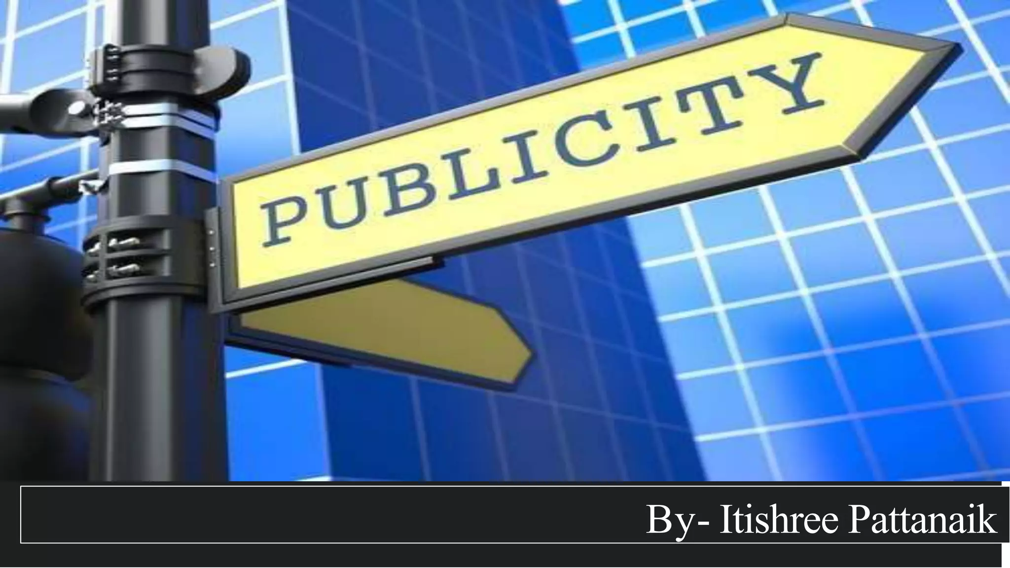 PUBLICITY PPT.pptx