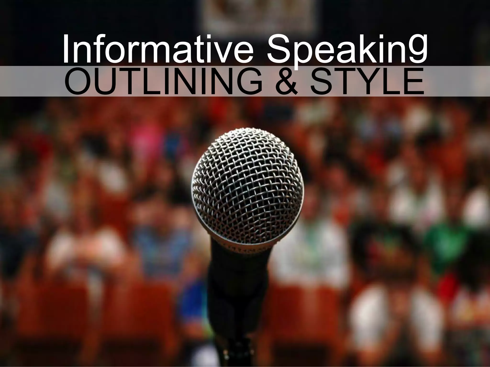 Public speaking: Outline and style | PPT
