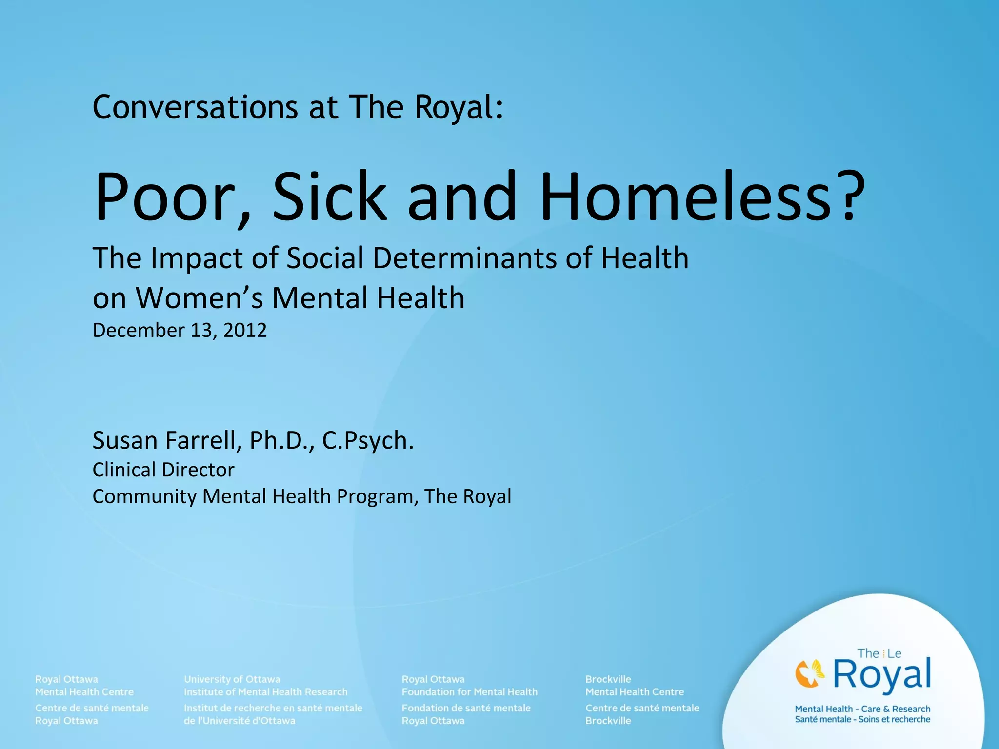 Poor, Sick and Homeless? The Impact of Social Determinants of Health on ...