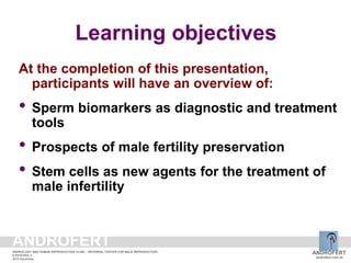 Management of Male Infertility - What the future holds | PPTX