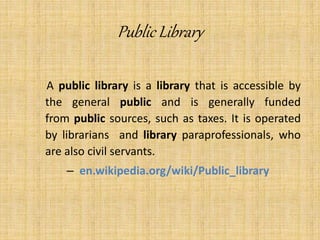 Public libraries & it’s services | PPSX