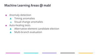 mabl's Machine Learning Implementation on Google Cloud Platform | PPT