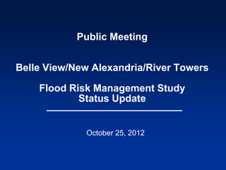 Belle View/New Alexandria/River Towers-Flood Risk Management Status ...