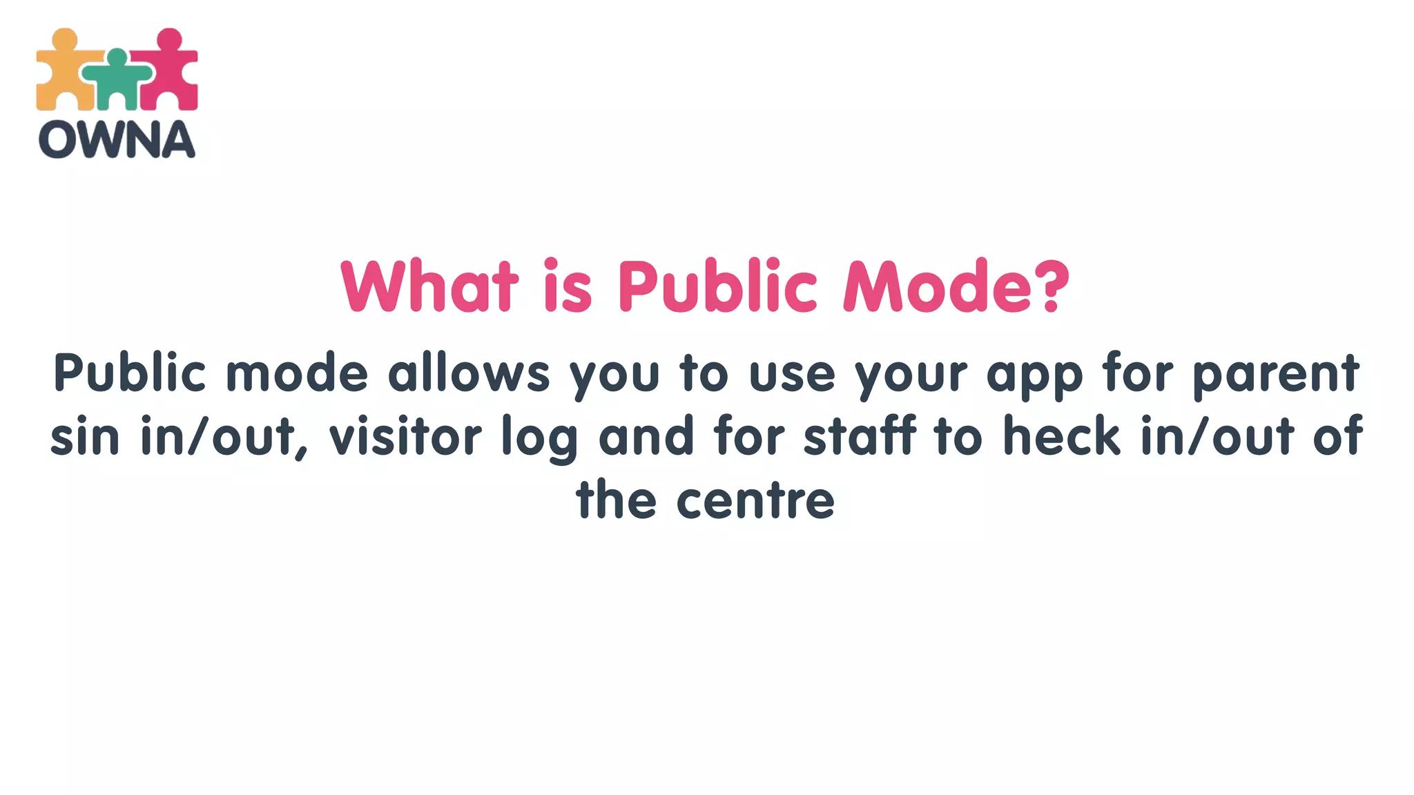 OWNA Childcare Apps: Using Public Mode | PDF