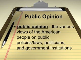 Public Opinion and Political Socialzation | PPT