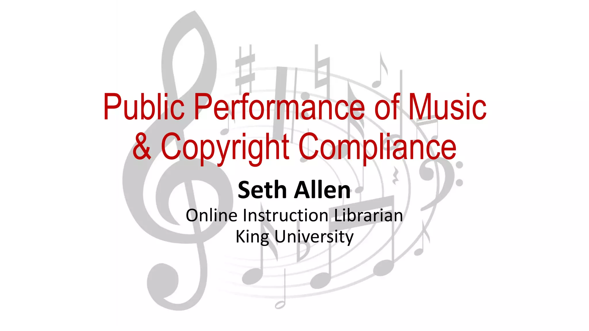 Public Performance of Music and Copyright Compliance | PPT