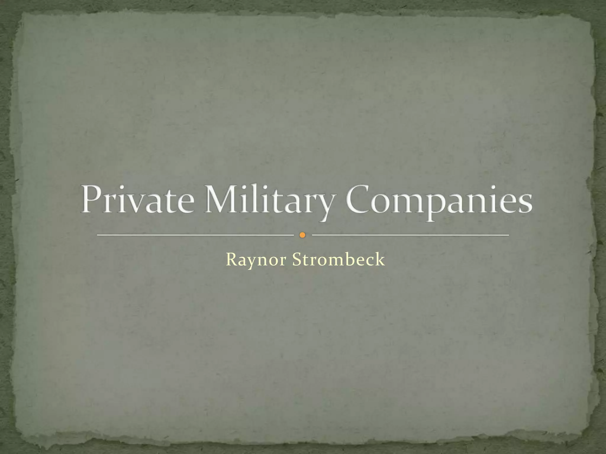 Private Military Companies | PPTX