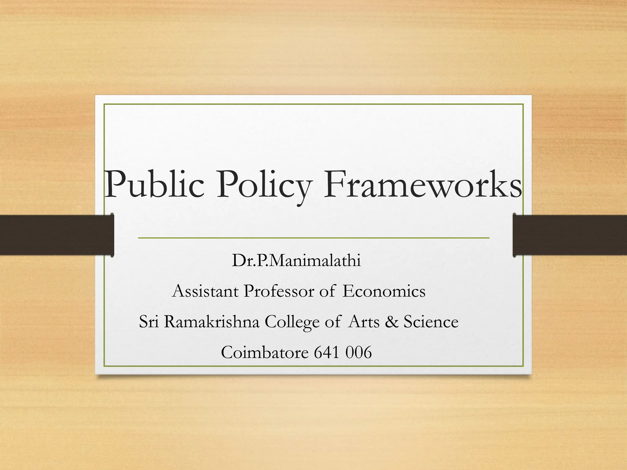 Public Policy frameworks Presentation.ppt