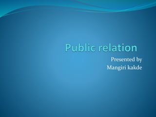 Public relation | PPTX | Business | Business and Finance