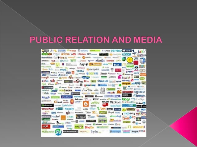 Public relation and media | PPTX | Media Industry | Industries