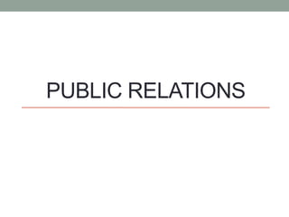 History of Public relations | PPTX