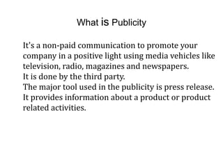 Public relations and publicity with examples | PPTX