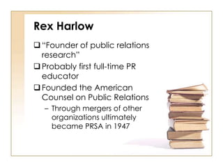 Public Relations History: Getting where you want to go by knowing where ...