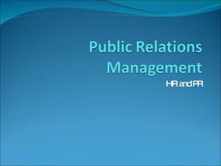 Public Relations Management Session 5 Hr And Pr | PPT