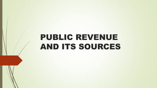 PUBLIC REVENUE AND ITS SOURCES GB.pptx