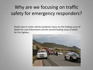 Traffic Safety For Emergency Responders Pptx