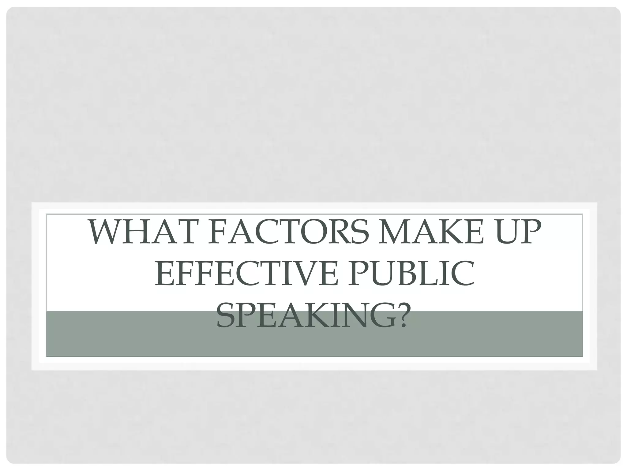 Public speaking, a short intro | PPTX