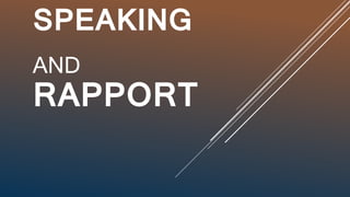 Public speaking and building rapport | PPTX