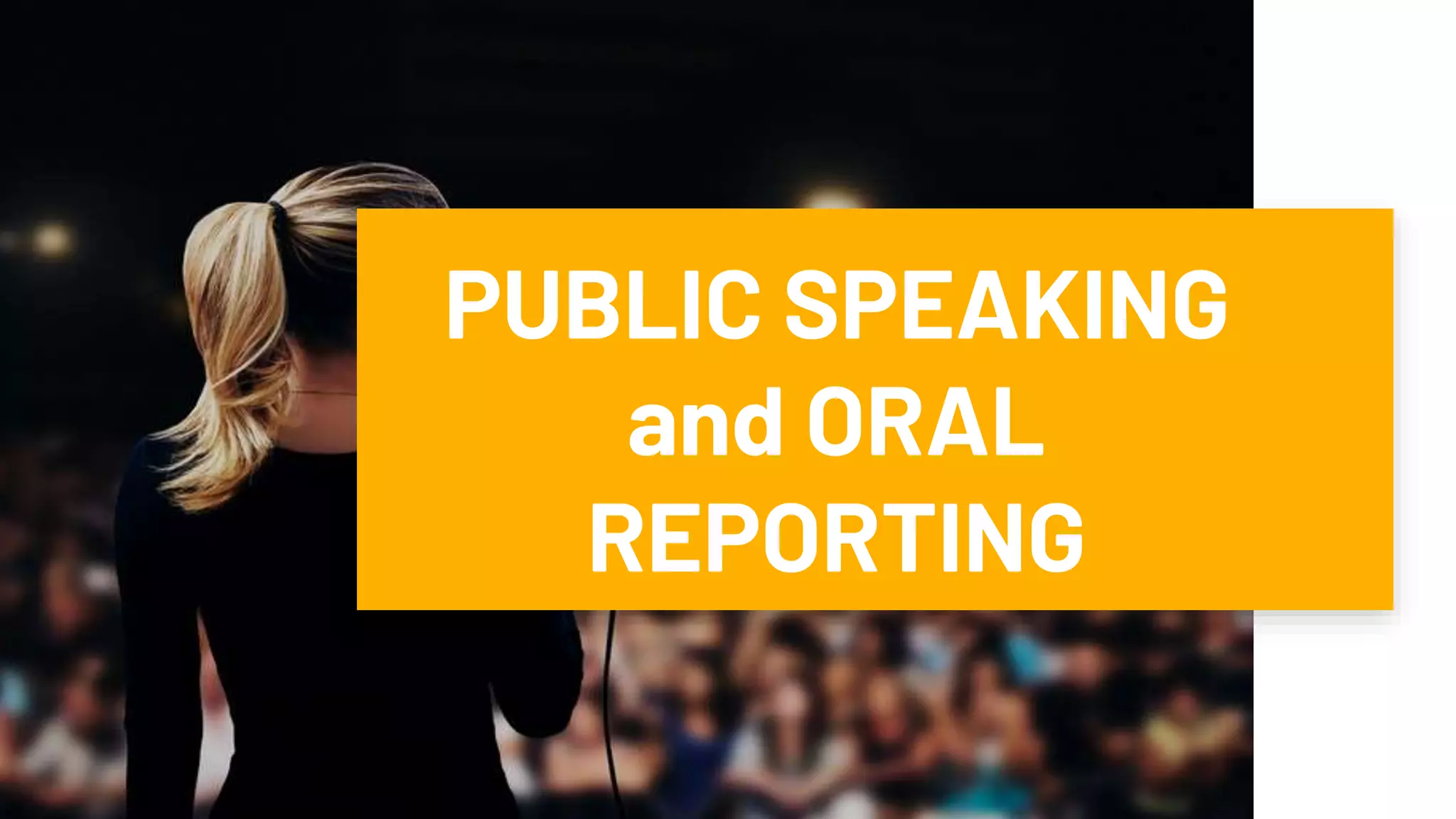 Public speaking and oral reporting | PPTX