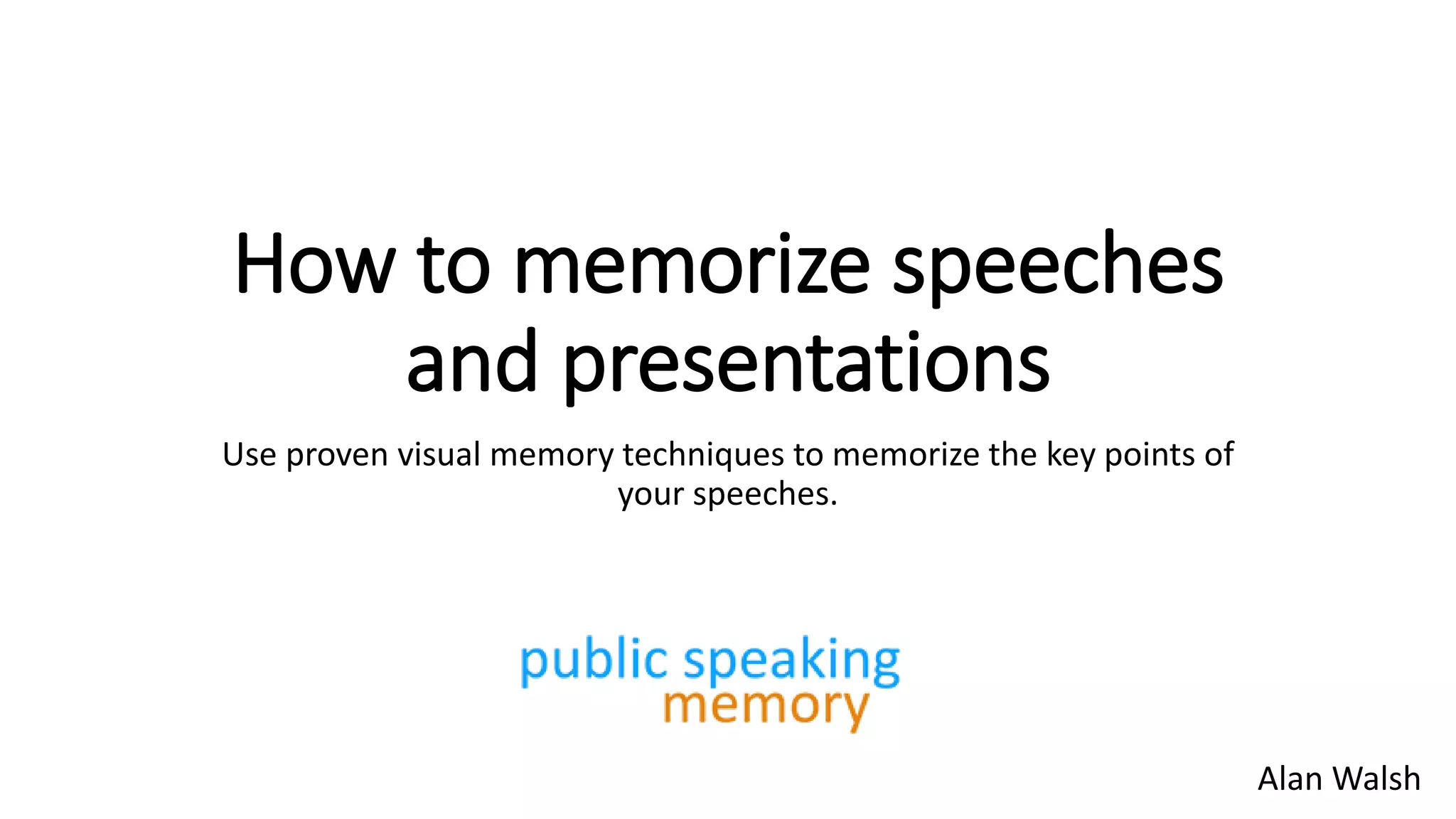 How to memorize speeches and presentations | PPTX