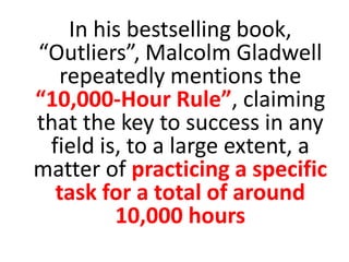 Public speaking practice malcolm gladwell rule | PPTX