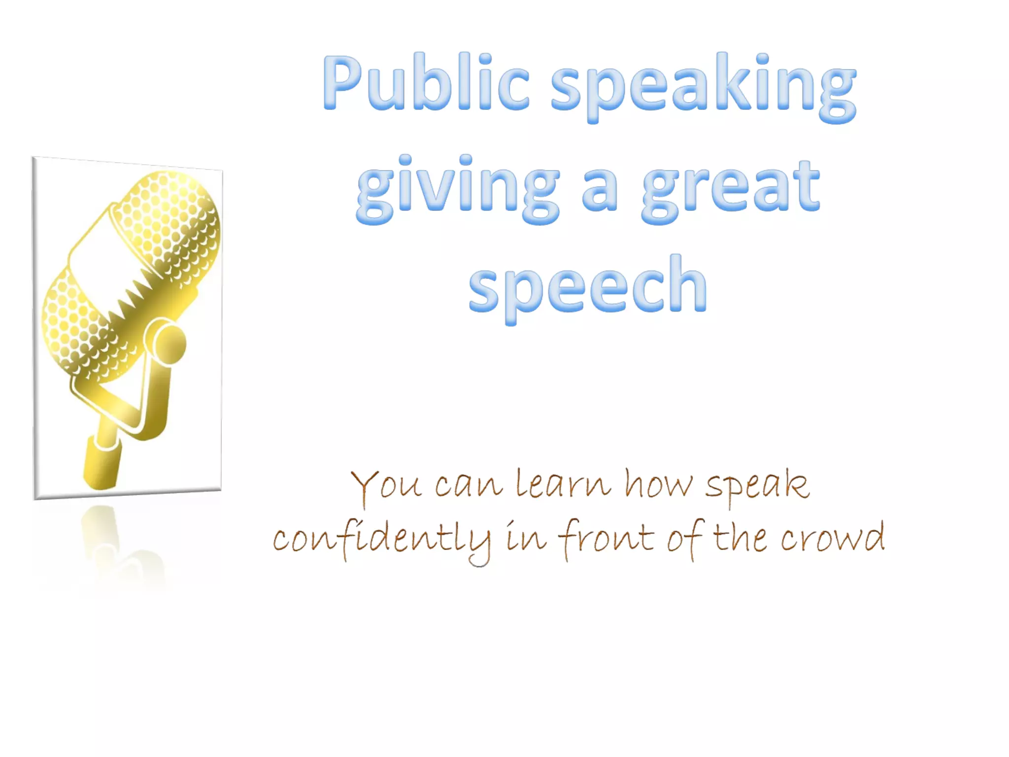 Public speaking giving a great speech | PPT