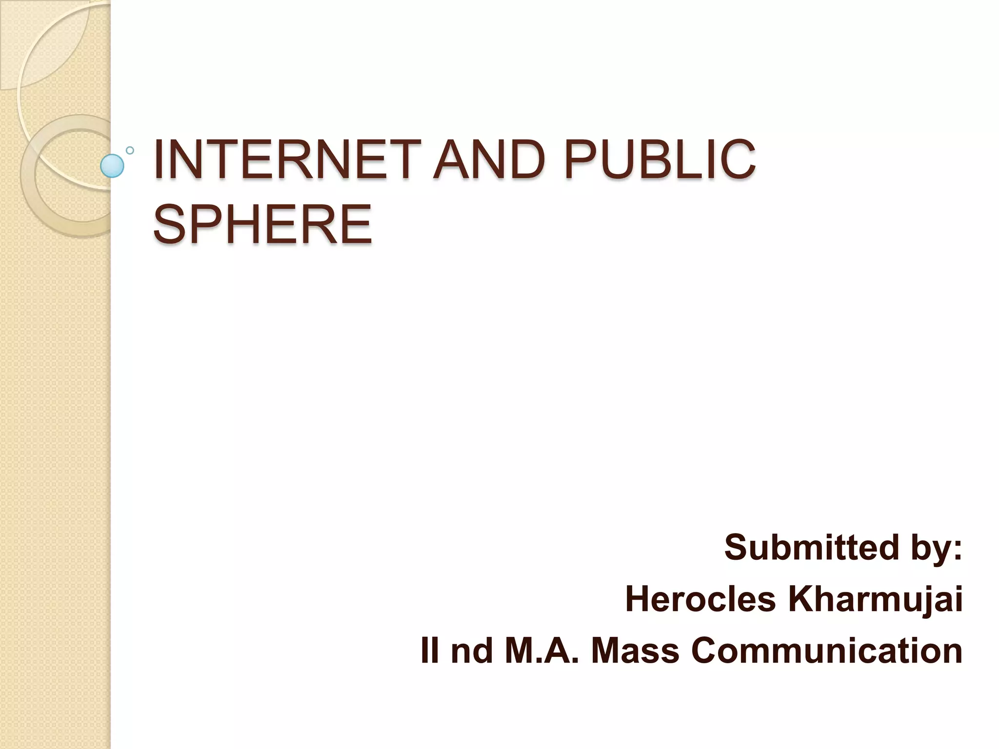 Public sphere and internet | PPTX