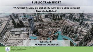 Critical Review on public transport case study Dubai .pptx