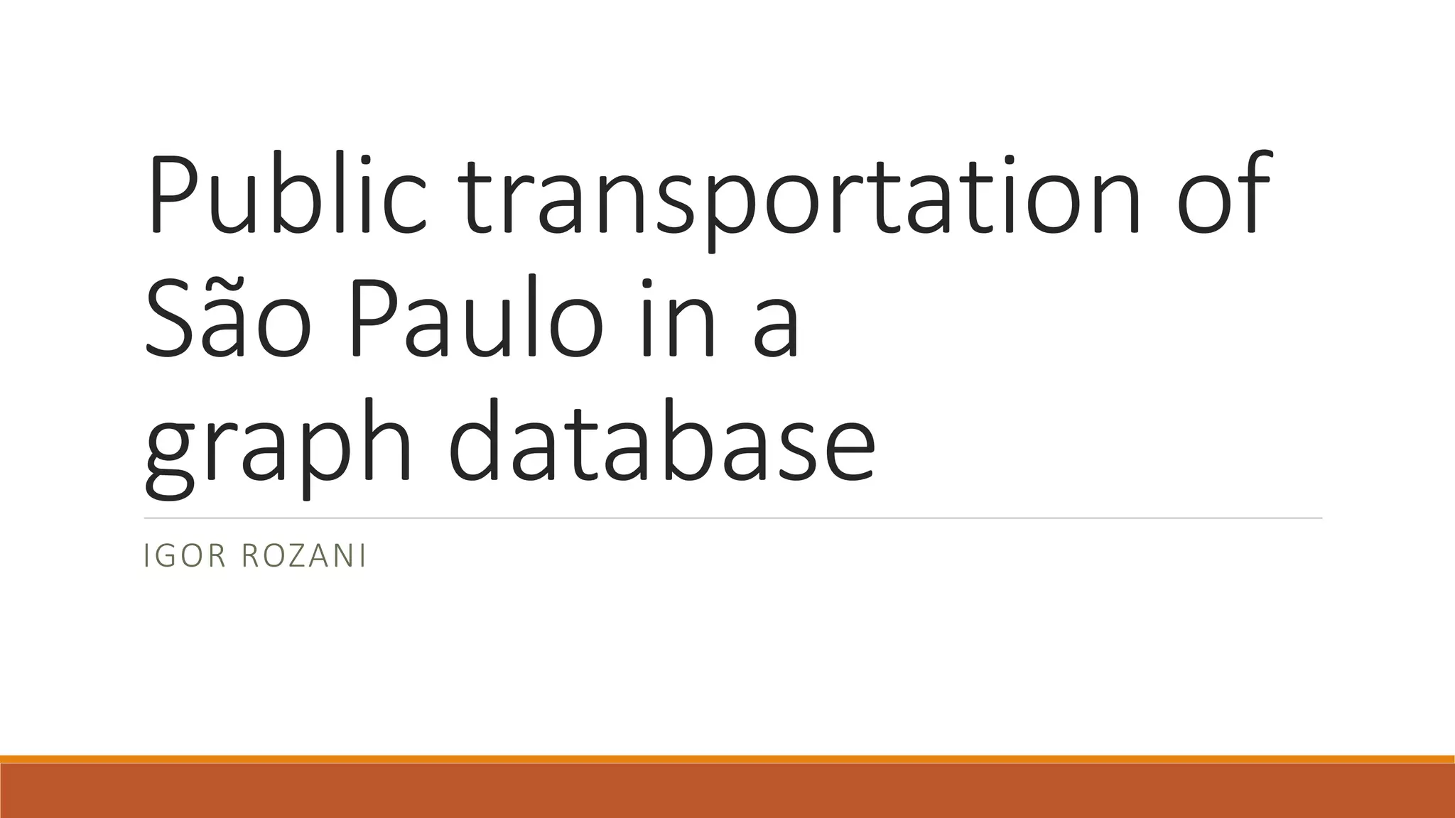 Public Transport São Paulo in a graph database | PPT